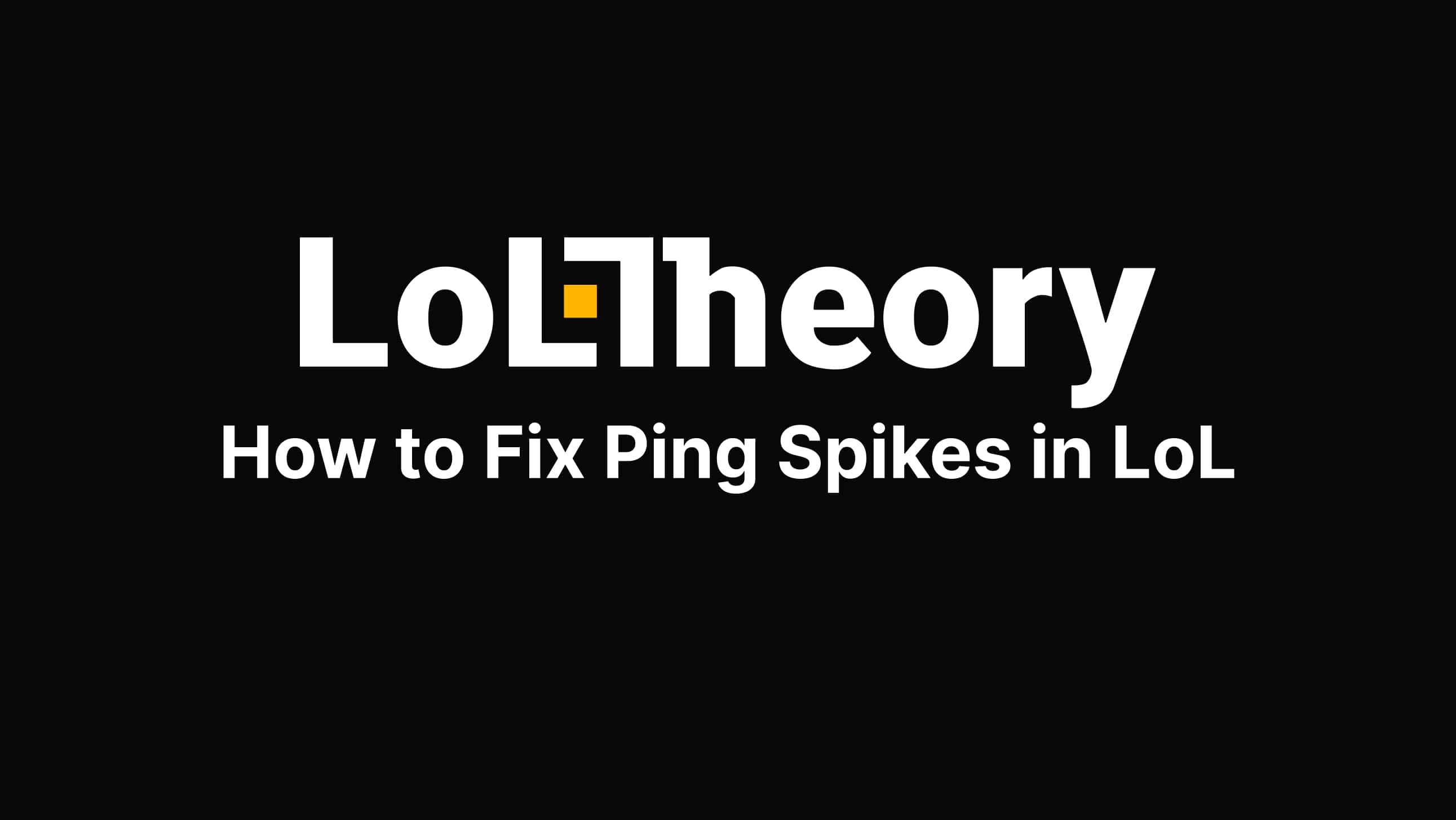 How to Fix Ping Spikes in LoL How to Fix Ping Spikes in LoL