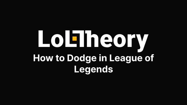 How to Dodge in League of Legends - loltheory.gg